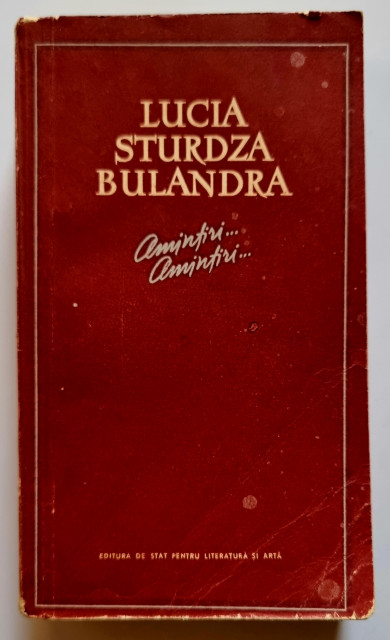 Lucia Sturdza Bulandra - Amintiri... amintiri...