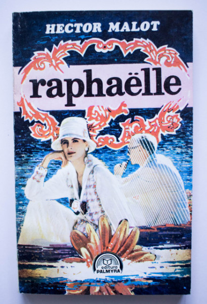 Hector Malot - Raphaelle
