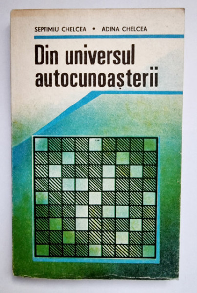 Septimiu Chelcea, Adina Chelcea - Din universul autocunoasterii