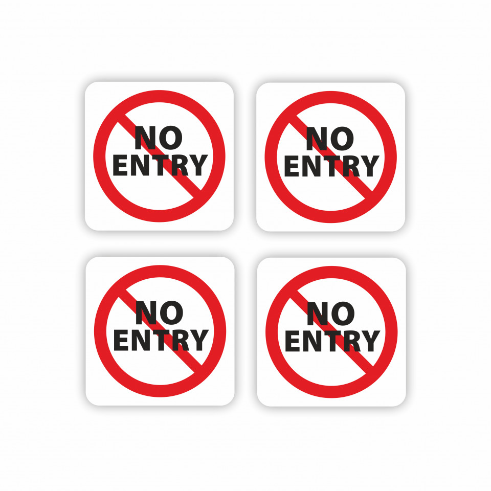X301 Set 4 Stickere Autocolante 7x7 cm NO ENTRY