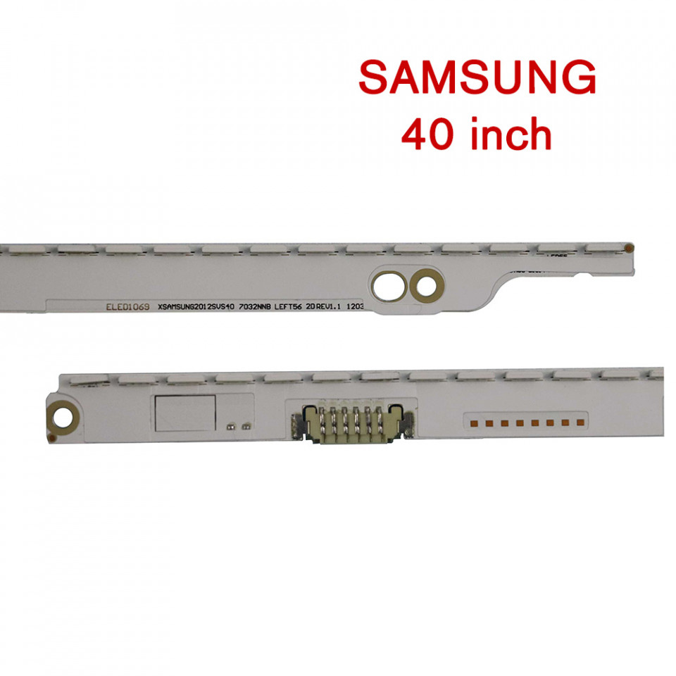 Set barete led Samsung 40 inch 40ES 2D 2012SVS40 7032NNB LEFT56, 2012SVS40 7032NNB RIGHT56 2 ...