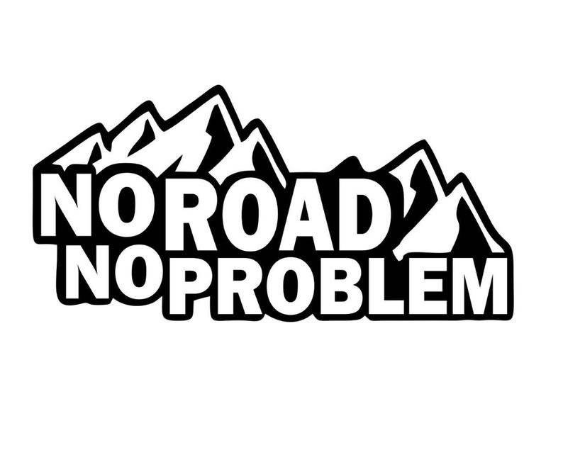 Sticker Off Road No Road No Problem 20 cm